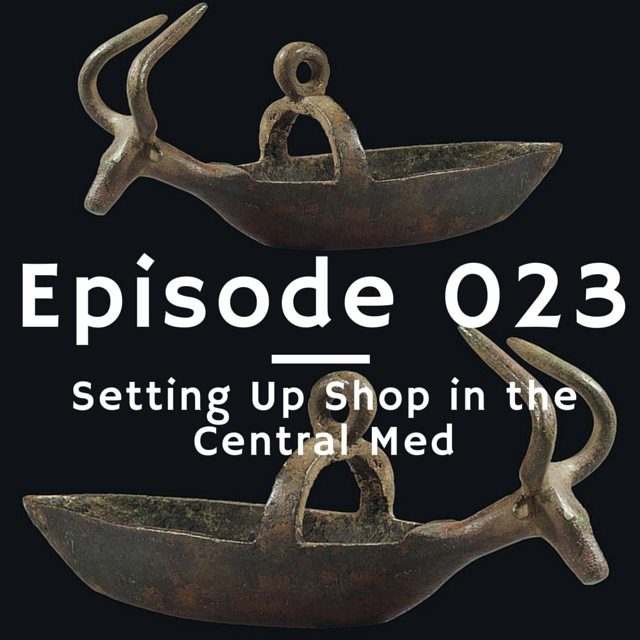 Ep. 023 - Setting Up Shop in the Central Med